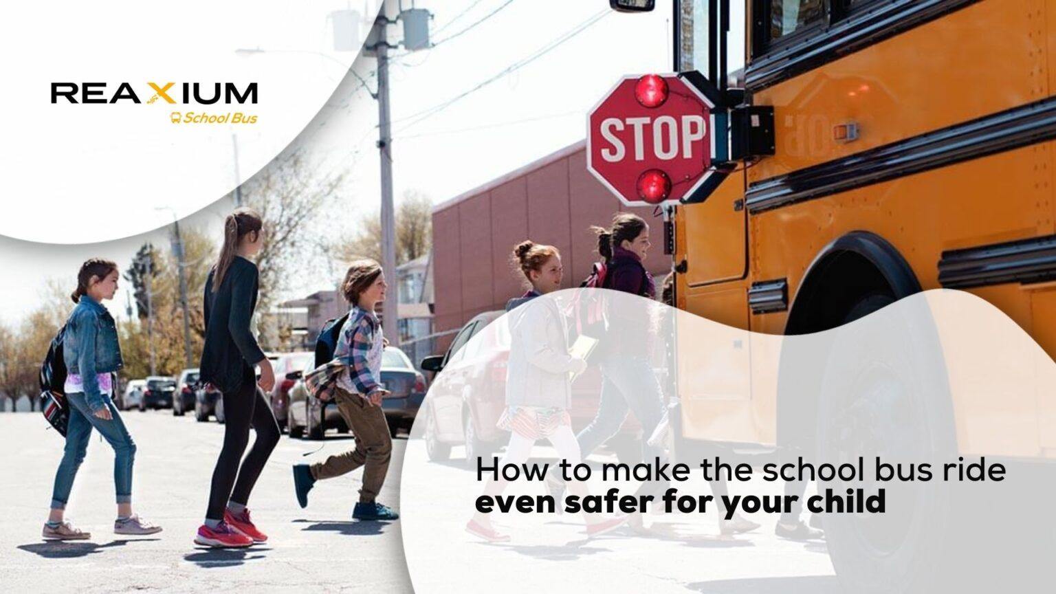 How to make the school bus ride even safer for your child